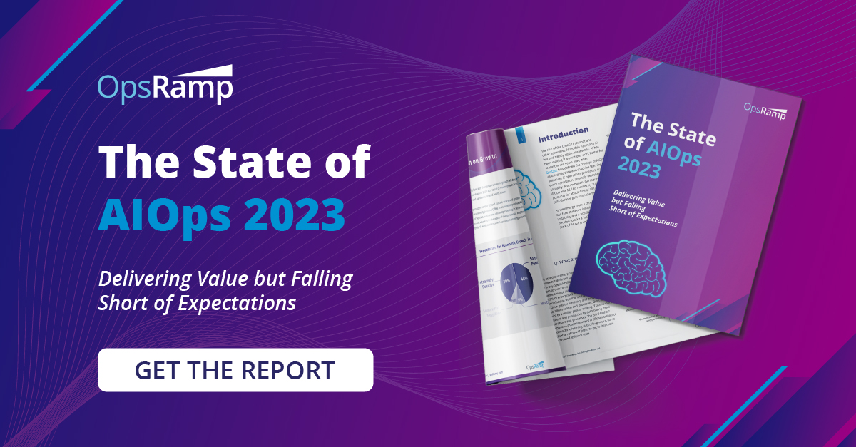 OpsRamp Study Finds That Built-in Monitoring is Most Important AIOps ... OpsRamp Study Finds That Built-in Monitoring is Most Important AIOps ...
